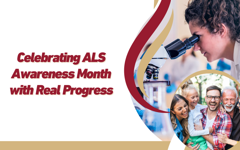 Celebrating ALS Awareness Month with Real Progress