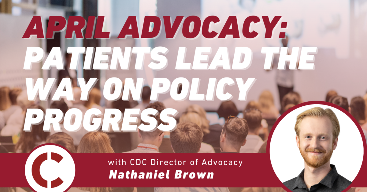 April Policy Update: Patients Lead the Way on Policy Progress