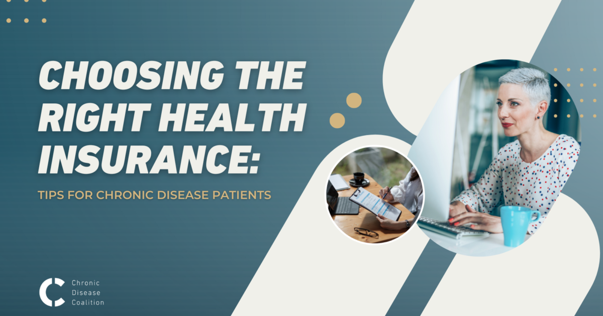 Choosing the Right Health Insurance: Tips for Chronic Disease Patients