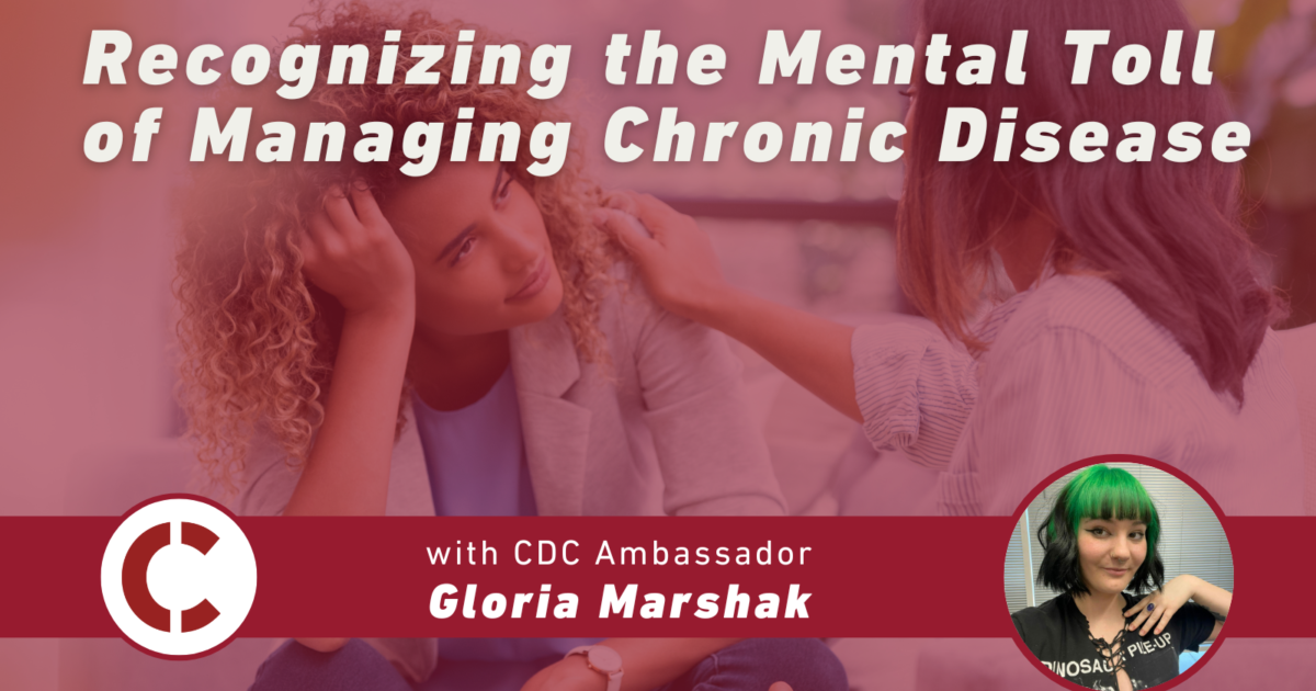 Recognizing the Mental Toll of Managing Chronic Disease