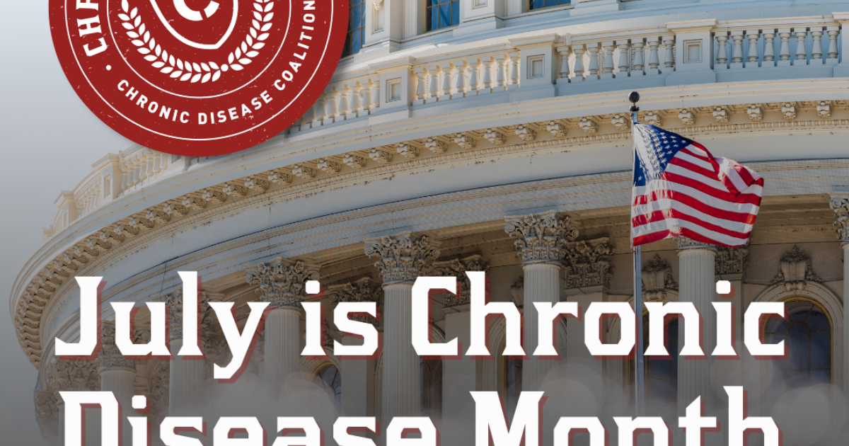 July is Chronic Disease Month | Chronic Disease Coalition